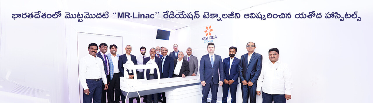 Yashoda Hospitals Launched India’s First “Elekta Unity MR Linac”